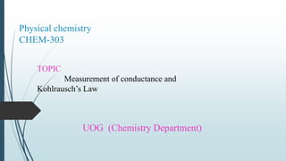 Measurement of conductance and kohlrausch's law.pdf