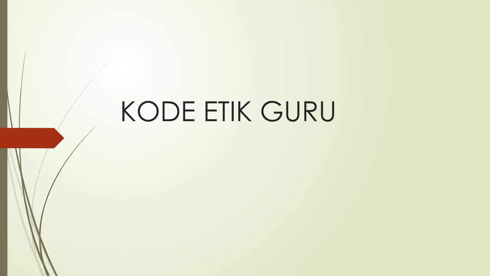 Konsep dasar etika profesi guru dan kode etik guru | PPTX