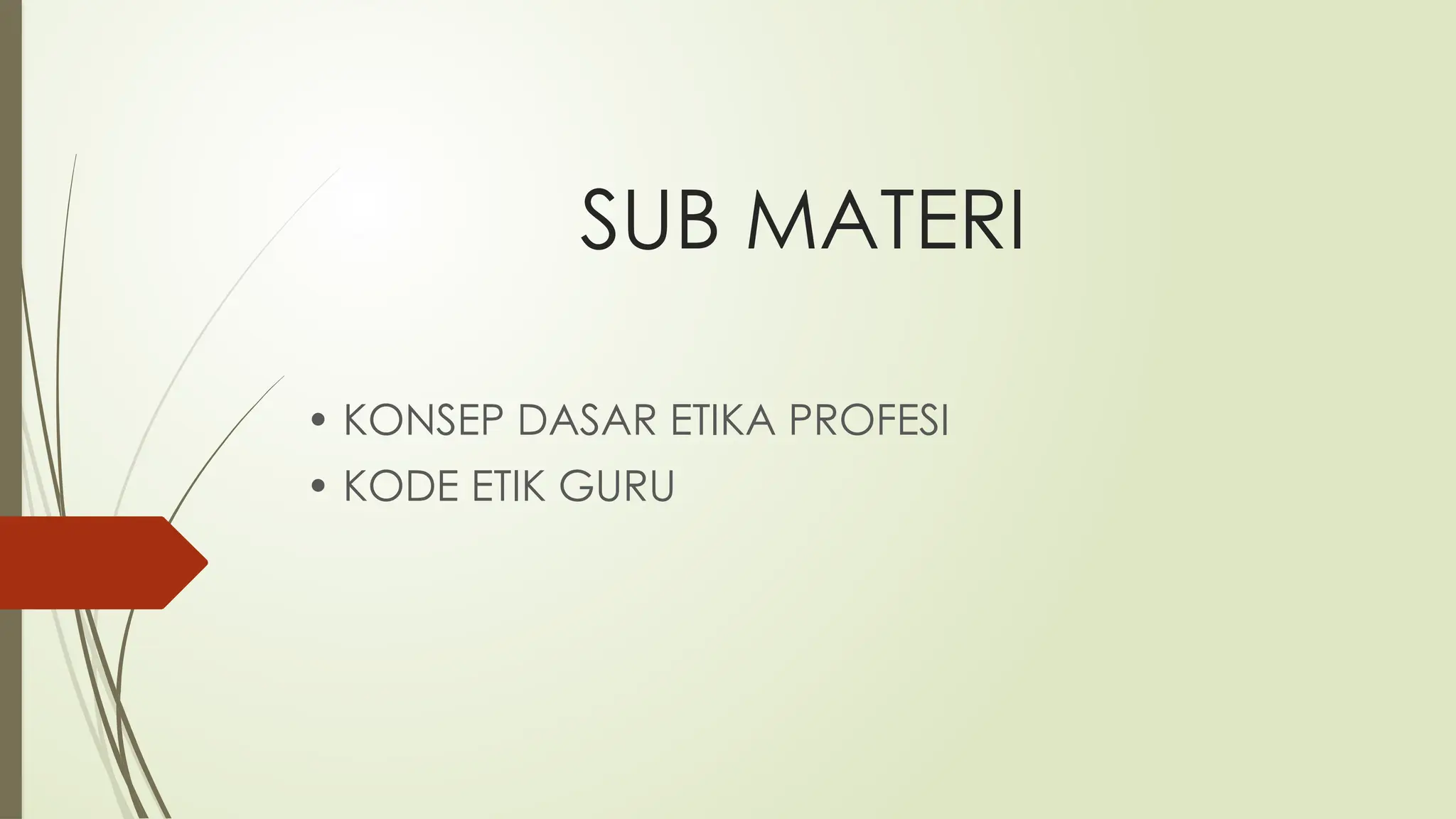 Konsep dasar etika profesi guru dan kode etik guru | PPTX
