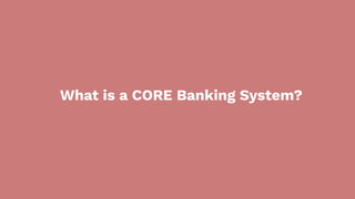 CORE banking, a black box explained | PDF
