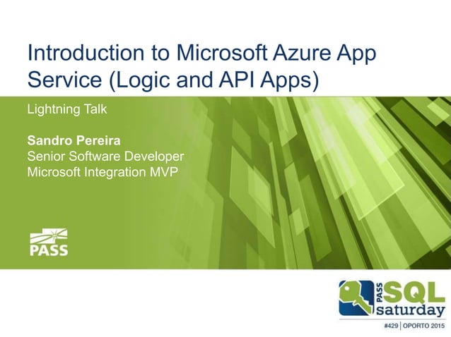 Introduction to Microsoft Azure App Service (Logic and API Apps) | PPT