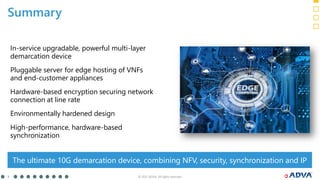 Deliver the ultimate network edge protection with the ADVA FSP 150 ...