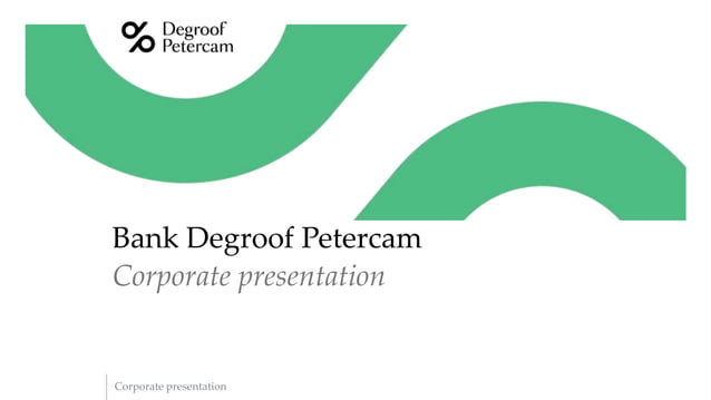 Degroof Petercam corporate presentation | PPTX