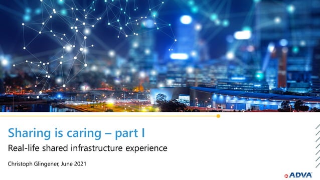 Sharing is caring: Real-life shared infrastructure experience | PPT