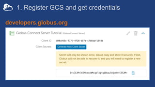 Making Storage Systems Accessible via Globus (GlobusWorld Tour West) | PPT
