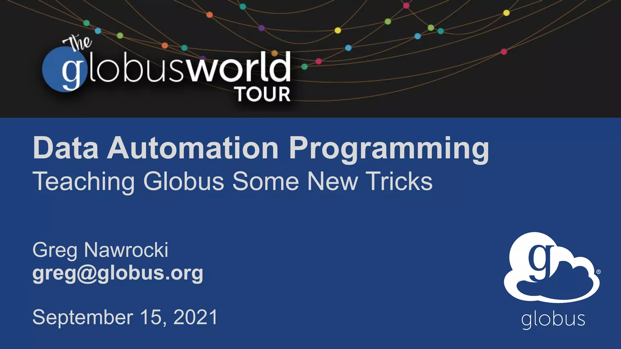 Simple Data Automation with Globus (GlobusWorld Tour West) | PPT