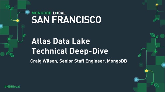 MongoDB .local San Francisco 2020: MongoDB Atlas Data Lake Technical Deep Dive | PPT