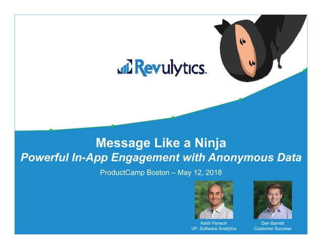 211 Message Like a Ninja - In-App Engagement with Anonymous Data (Keith ...