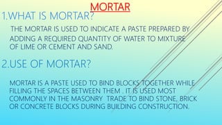 mortar, concrete, bitumen, paints | PPTX