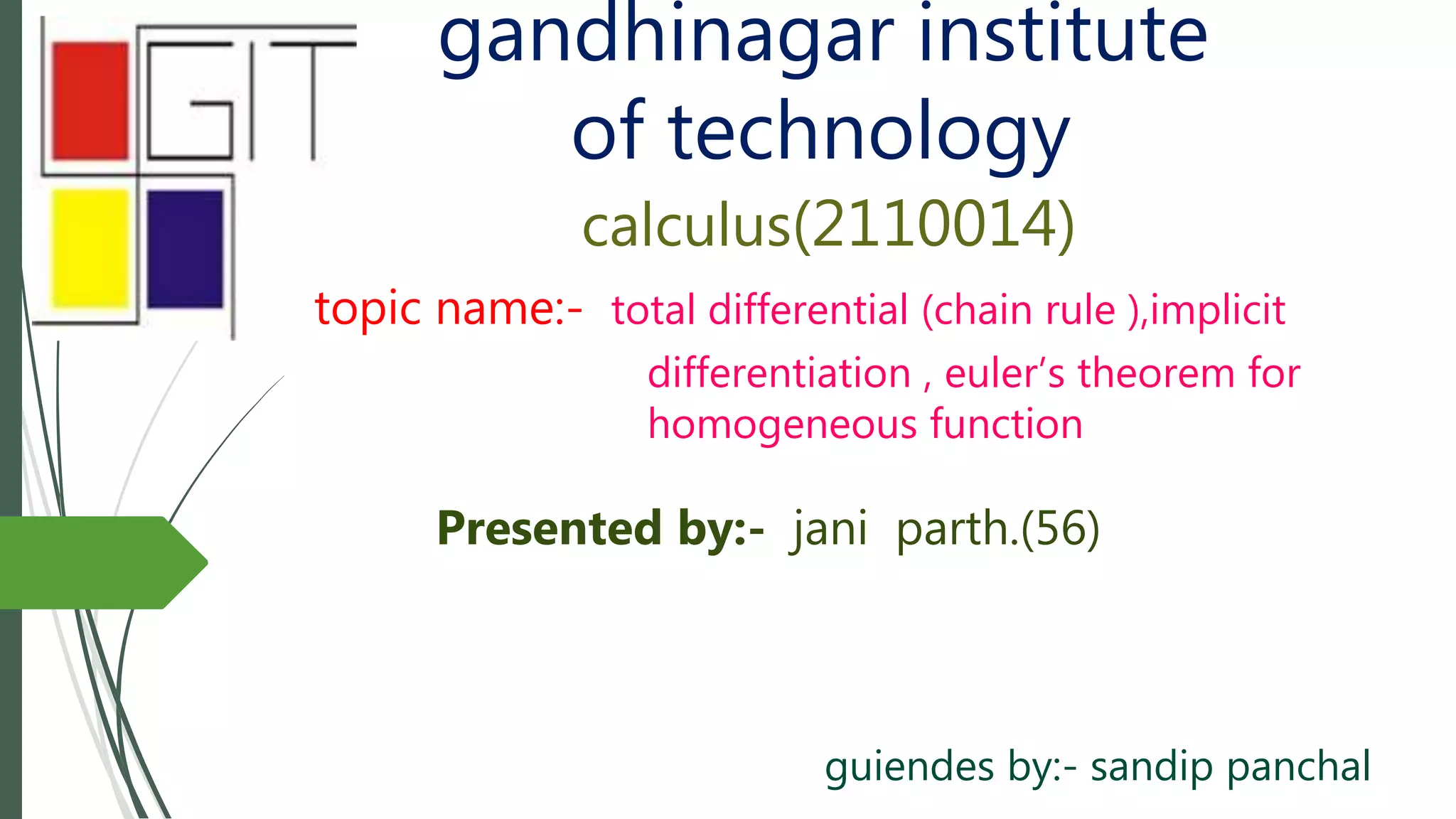 total differential (chain rule ),implicit differentiation , euler’s ...