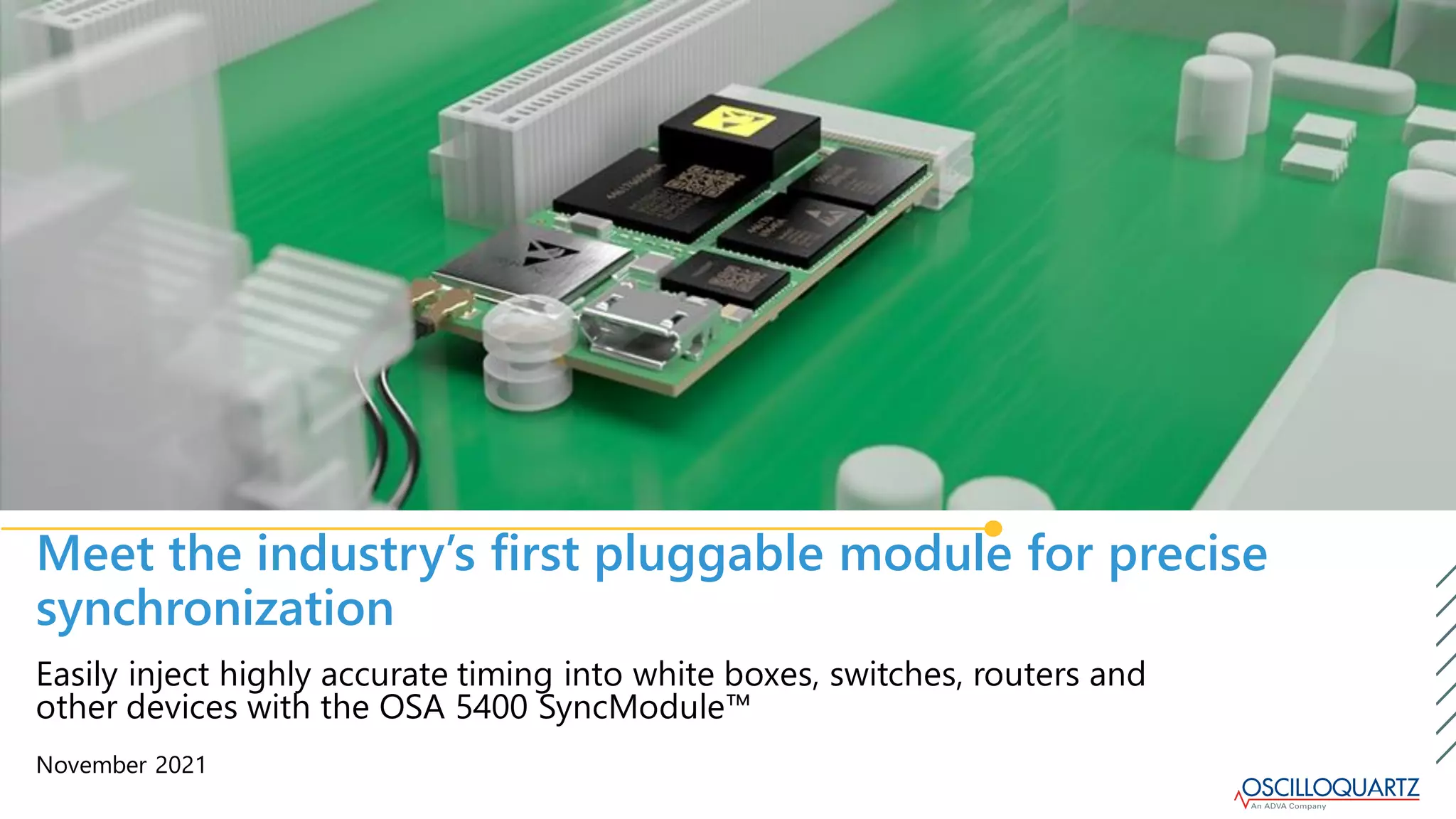 Meet the industry's first pluggable module for precise synchronization ...