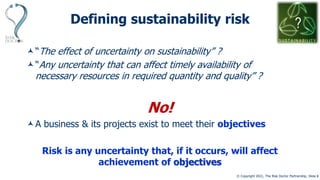 Managing Risk for Sustainability by Dr David Hillson | PPTX | Business ...