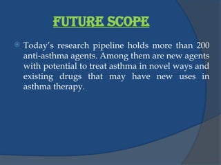 Asthma in detail with examples and drugs | PPT