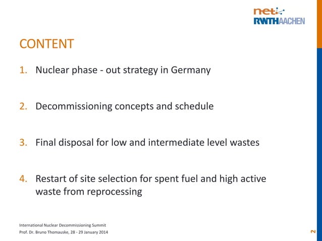 The Nuclear Phase – Out and Final Disposal Strategy in Germany by Prof ...
