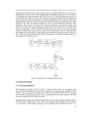 PERFORMANCE ANALYSIS OF FINGERPRINTING EXTRACTION ALGORITHM IN VIDEO COPY DETECTION SYSTEM | PDF