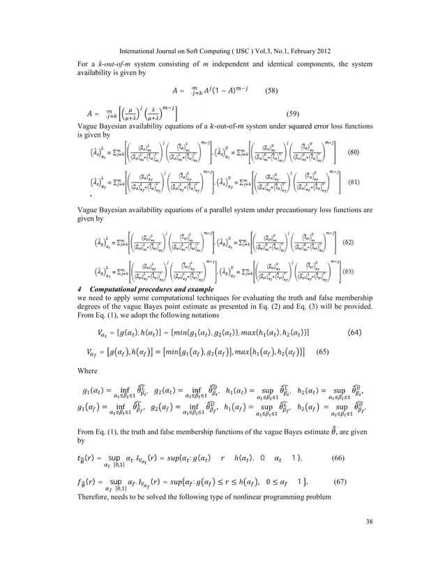 Bayesian System Reliability And Availability Analysis Underthe Vague Environment Based On