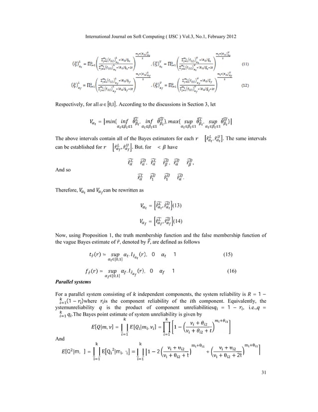 Bayesian System Reliability And Availability Analysis Underthe Vague Environment Based On 