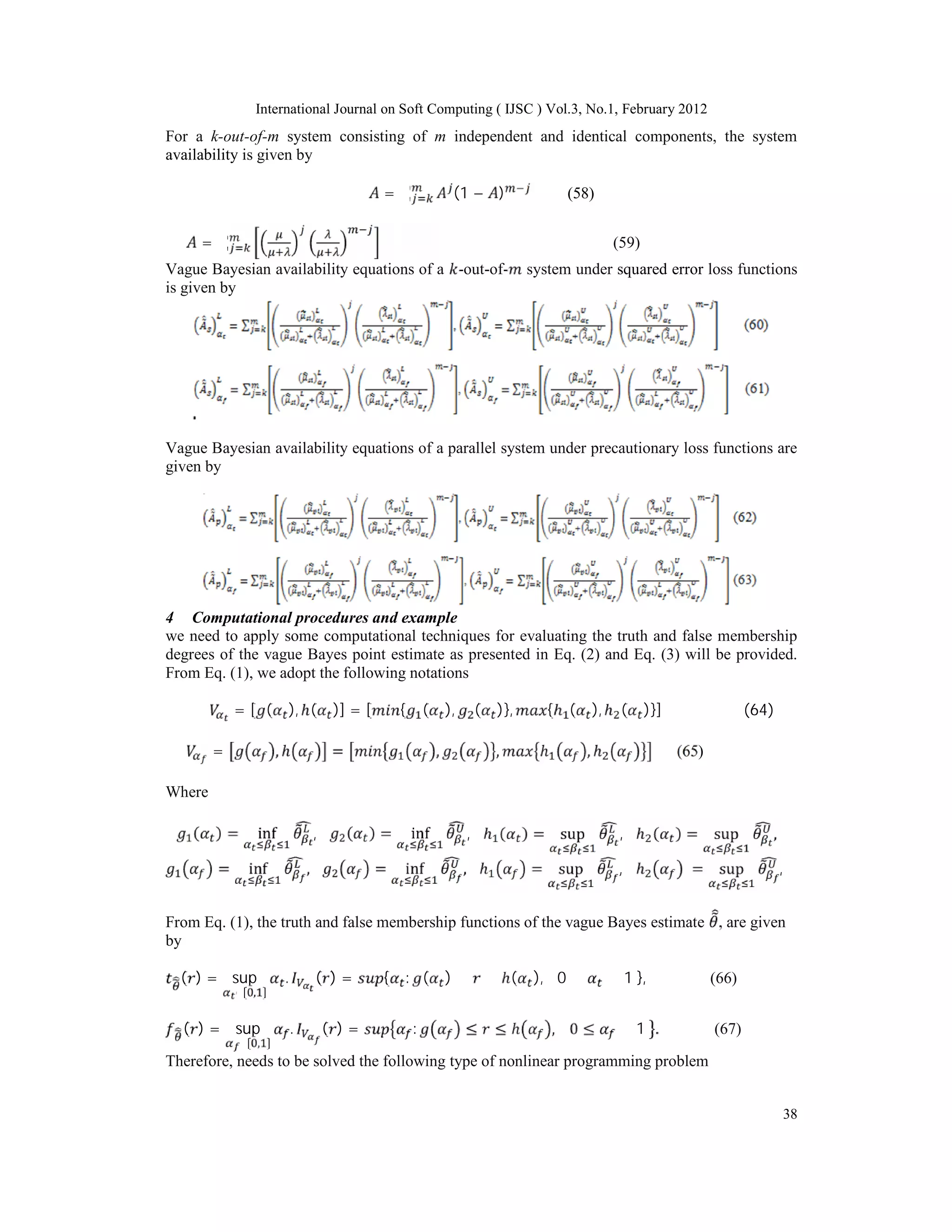 Bayesian System Reliability And Availability Analysis Under The Vague