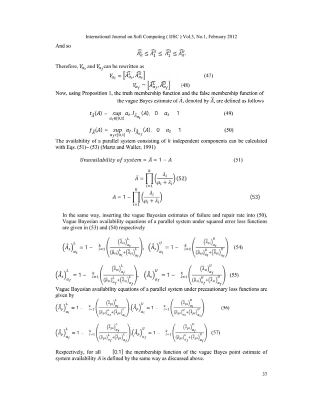 Bayesian System Reliability And Availability Analysis Under The Vague Environment Based On