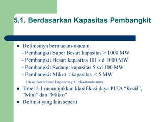 211459261-Bab-5-Klasifikasi-Plta.ppt