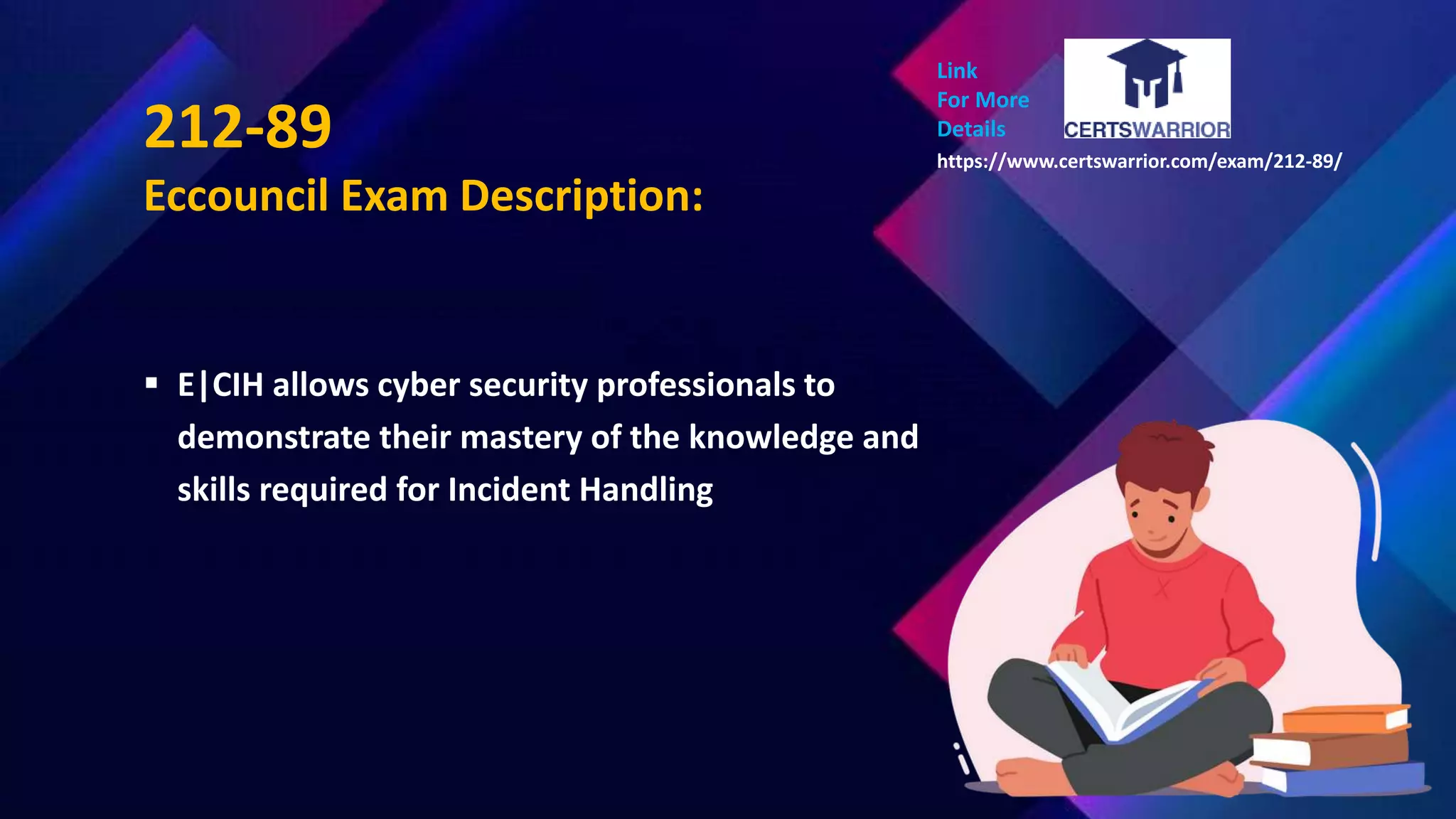 212-89 EC-Council Certified Incident Handler v2 By CertsWarrior.pptx