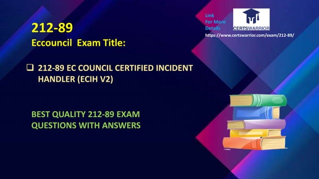212-89 EC-Council Certified Incident Handler v2 By CertsWarrior.pptx