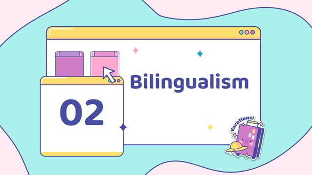 21202244036_Bilingualism_Nafa Uswatun_ Arya Yuwana.pptx