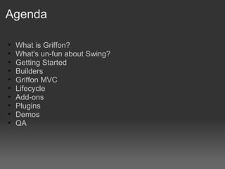 Griffon: Swing just got fun again | PPT | Programming Languages | Computing