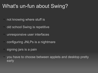 Griffon: Swing just got fun again | PPT | Programming Languages | Computing