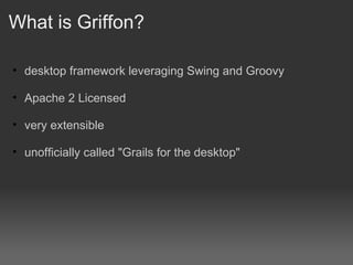 Griffon: Swing just got fun again | PPT | Programming Languages | Computing