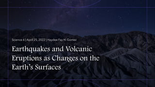 Science Grade 6 Q4 - Earthquakes and Volcanic Eruptions | PDF