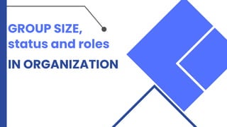 group size status and roles.pptx
