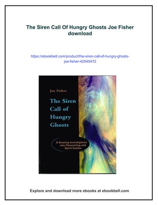 The Siren Call Of Hungry Ghosts Joe Fisher | PDF
