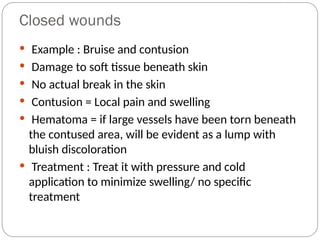 213095393-Types-of-Wounds for orthopedicand TraumaMedicinestudents.ppt