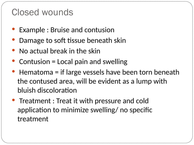 213095393-Types-of-Wounds for orthopedicand TraumaMedicinestudents.ppt