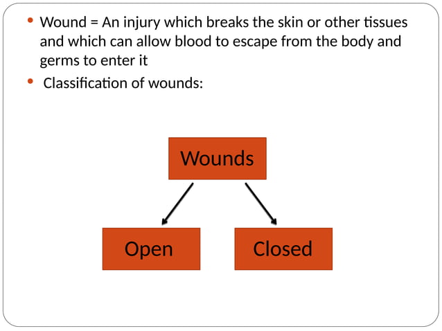 213095393-Types-of-Wounds for orthopedicand TraumaMedicinestudents.ppt