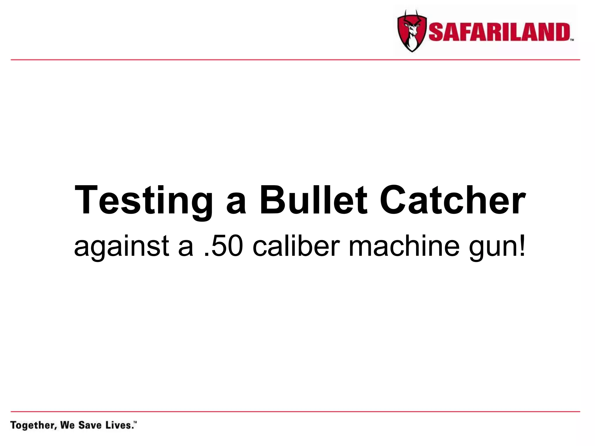 To Catch a .50 BMG Bullet | PPT