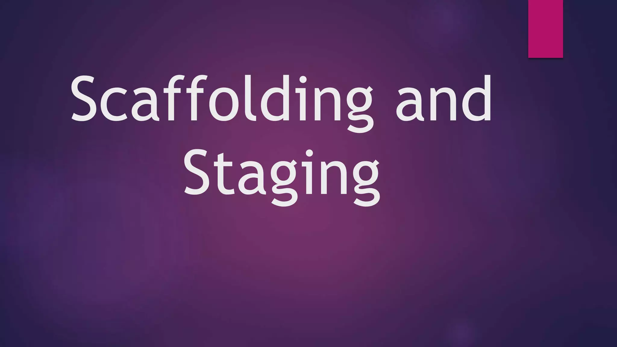 213264208-forms-scaffolding-and-staging.ppsx