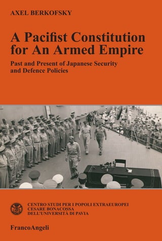 A Pacifist Constitution For An Armed Empire Axel Berkofsky | PDF