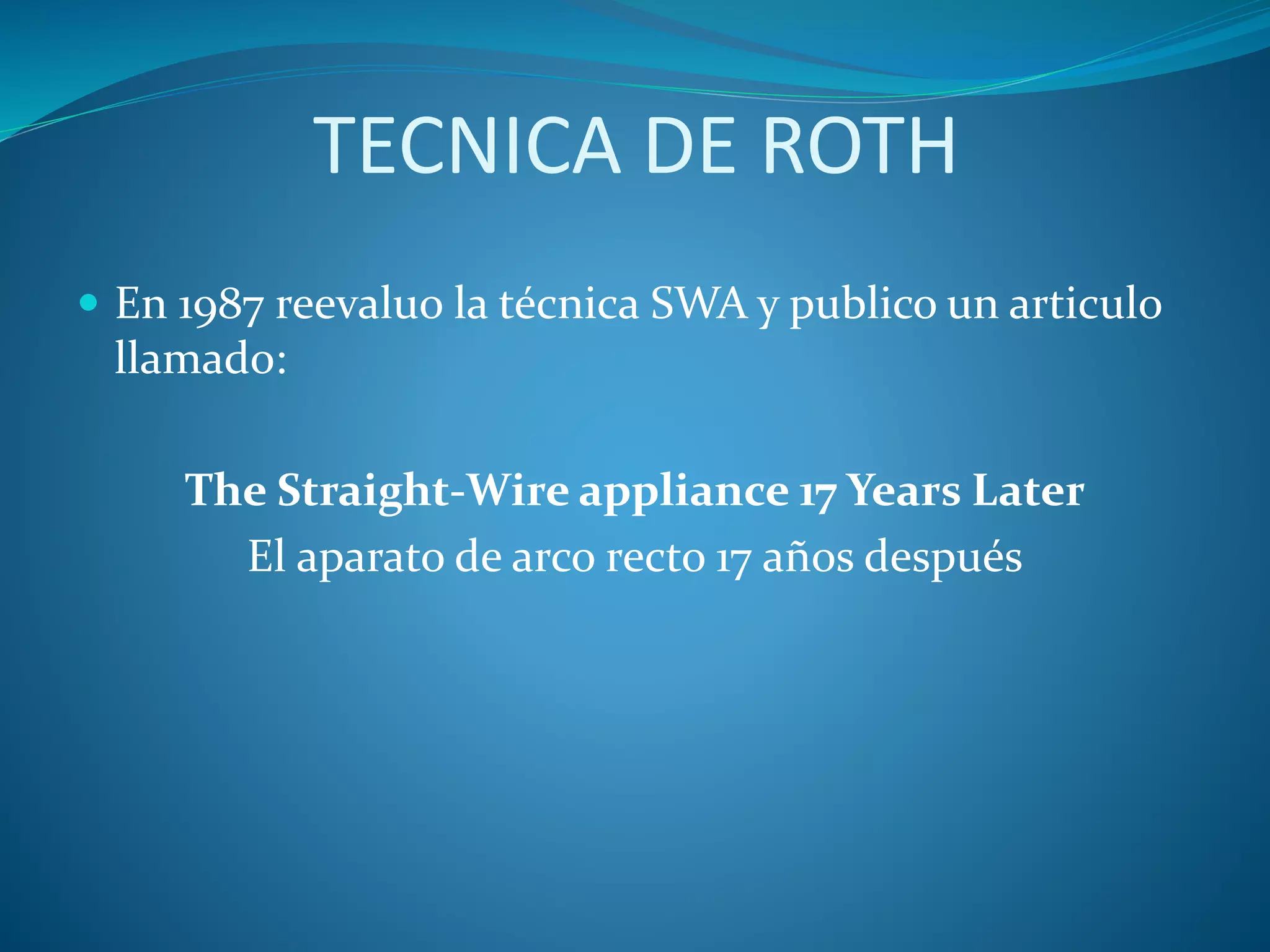 213736064-Tecnica-de-Roth-Presentacion.pptx