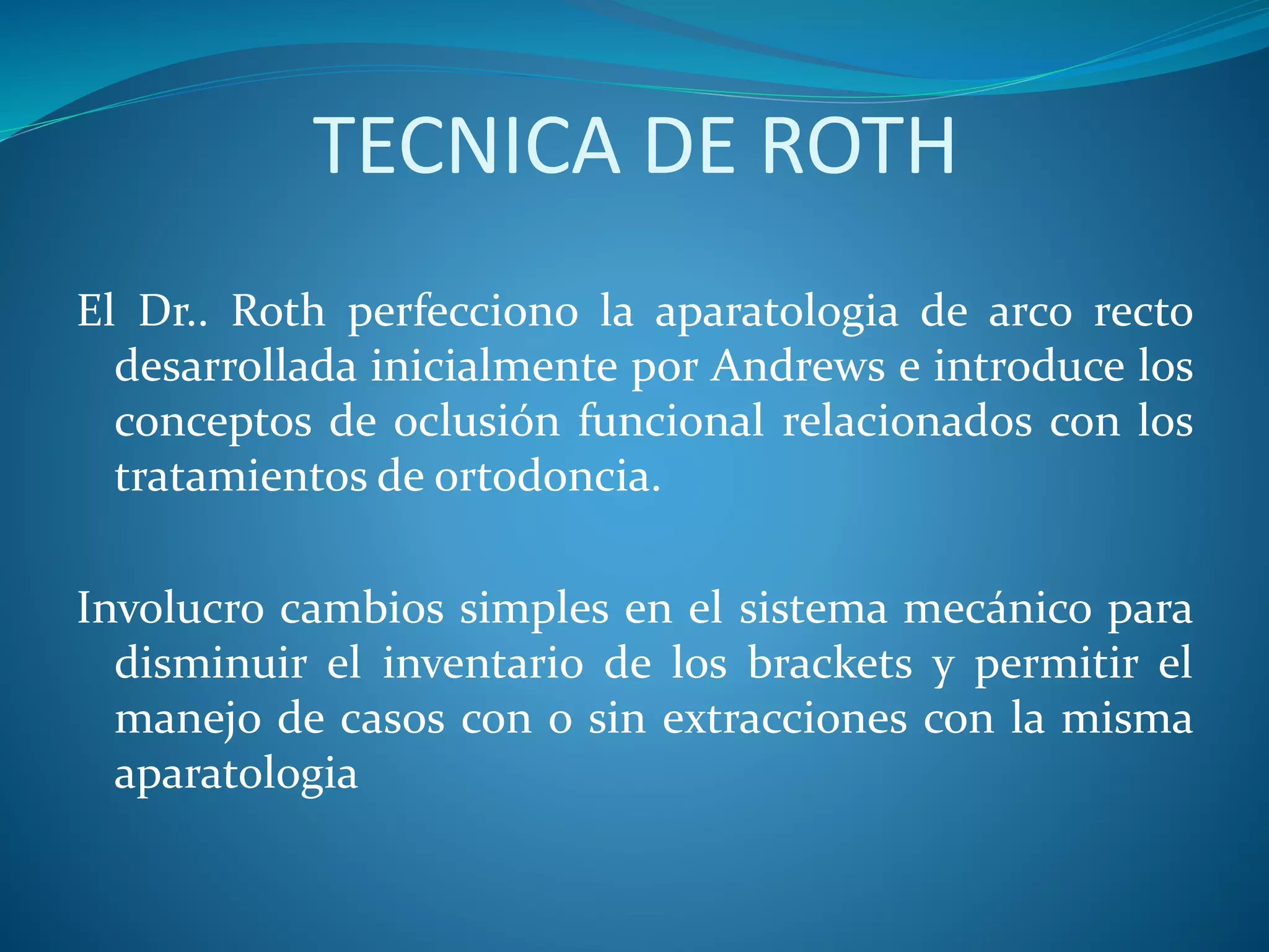 213736064-Tecnica-de-Roth-Presentacion.pptx