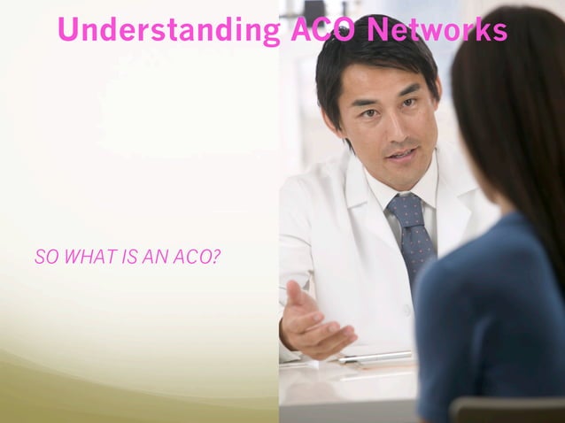 ACO Powerpoint for Dr. Cullins | PPT