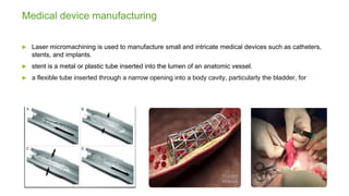 Laser micromachening and applications.pptx