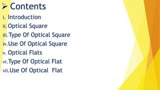 Optical Flat And Optical Square | PPTX