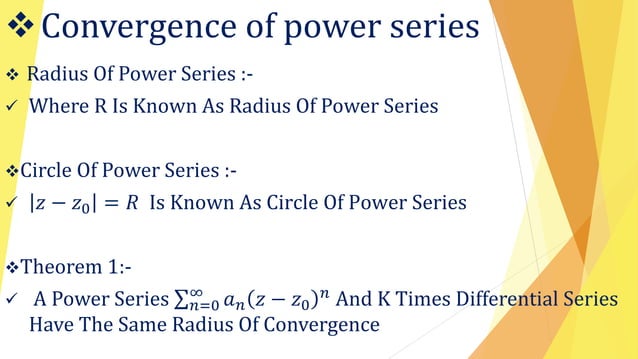 Convergence Of Power Series , Taylor And Laurent Theorems (Without Proof) | PPT