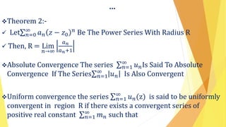 Convergence Of Power Series , Taylor And Laurent Theorems (Without Proof) | PPT