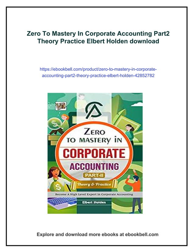 Zero To Mastery In Corporate Accounting Part2 Theory Practice Elbert ...