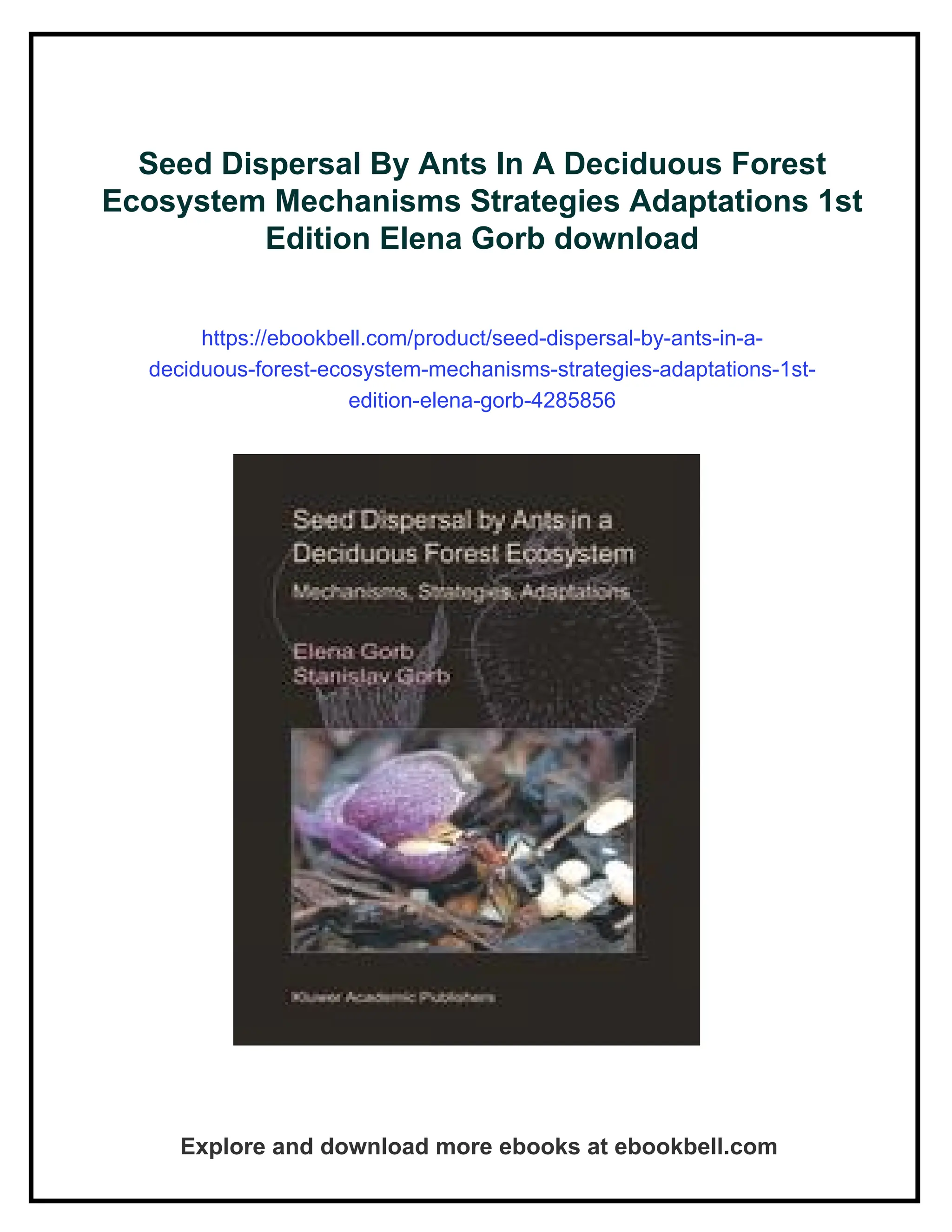 Seed Dispersal By Ants In A Deciduous Forest Ecosystem Mechanisms ...