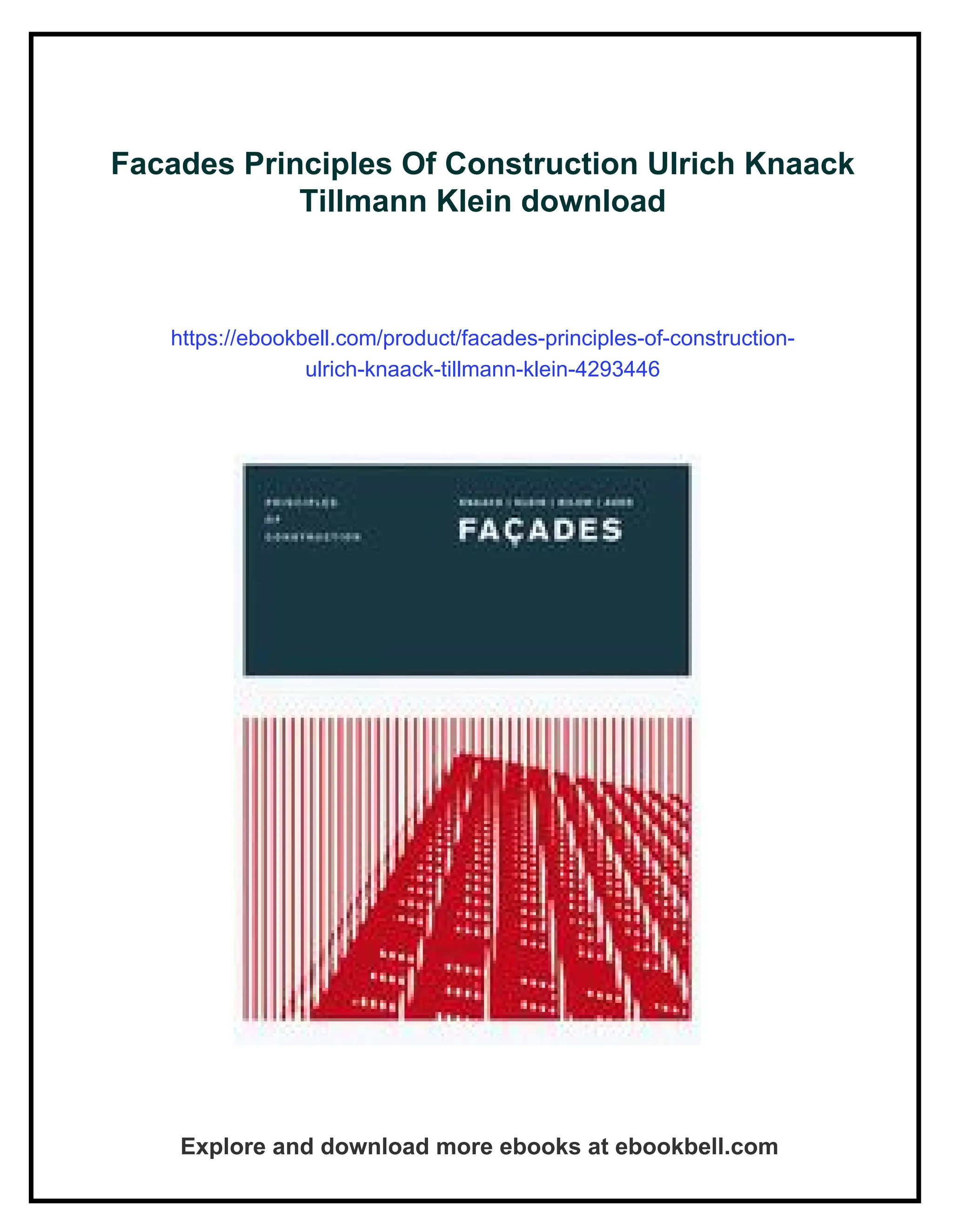 Facades Principles Of Construction Ulrich Knaack Tillmann Klein | PDF