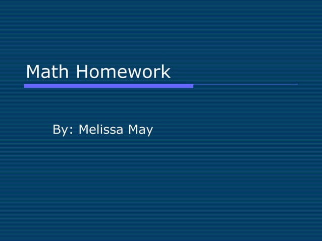 Math Homework Melissa | PPT
